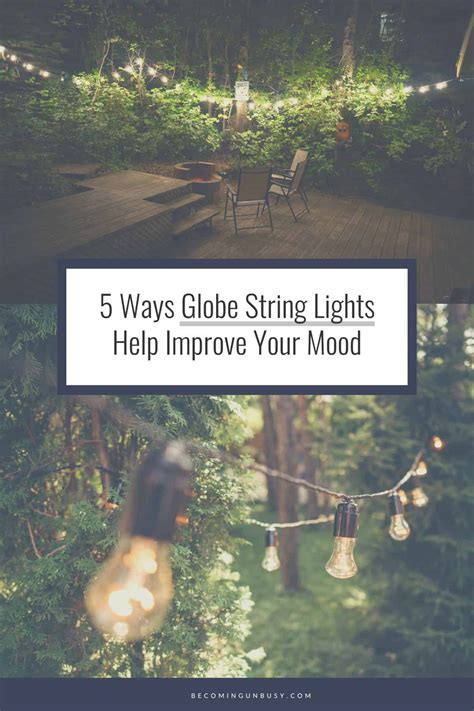 5 Ways Globe String Lights Help Improve Your Mood • Becoming Unbusy