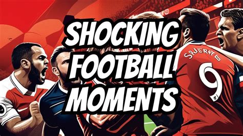 The Most Controversial Football Moments Of The Last 10 Years Youtube