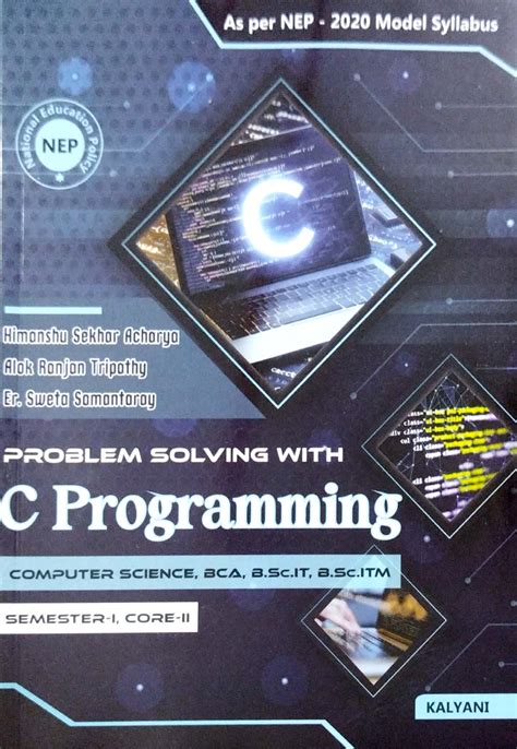 Problem Solving With C Programming Sem I Core Ii Nep Ak Mishra