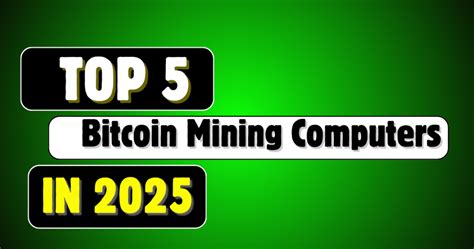 Best Bitcoin Mining Computers Unleashing The Power Of Cryptocurrency Mining Král Motorů