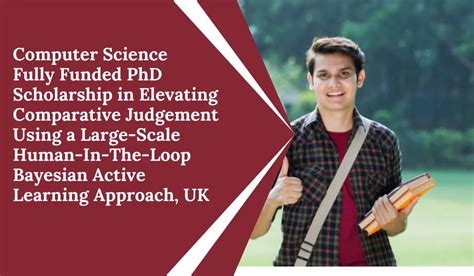 Computer Science Fully Funded Phd Scholarship In Elevating Comparative Judgement Using A Large