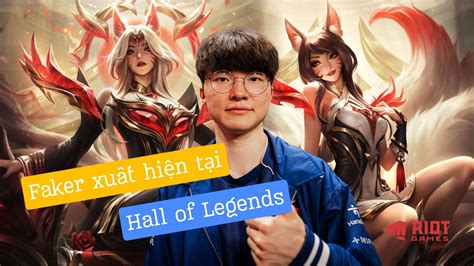 League of legends Faker chính thức có mặt trong Hall of Legends