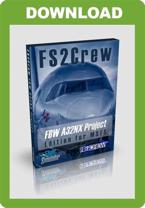 Just Flight FS2Crew Flybywire A32NX Project Edition