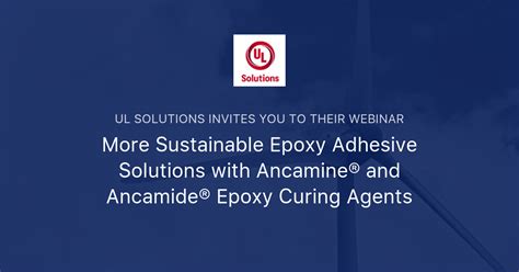 More Sustainable Epoxy Adhesive Solutions With Ancamine® And Ancamide® Epoxy Curing Agents Ul