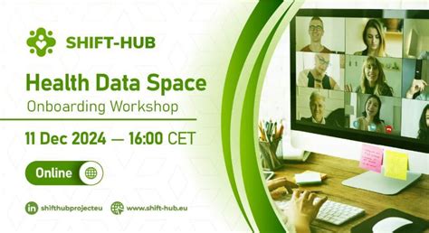 🌐 Join The Shift Hub Health Data Space Onboarding Workshop 🌐 📅 Date Wednesday December 11