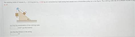 [answered] Two Packing Crates Of Masses My 10 0 Kg And M 4 60 Kg Are Kunduz