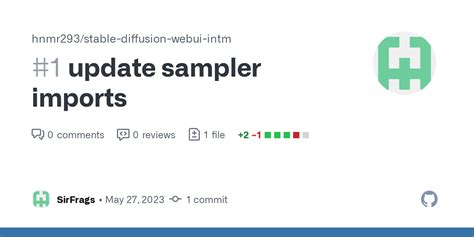 Update Sampler Imports By SirFrags Pull Request Hnmr Stable Diffusion Webui Intm GitHub