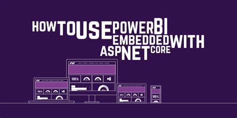 How To Use Power BI Embedded With AspNetCore Endjin Azure Data