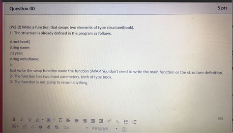 solved question 40 5 pts pr2 2 write a function that swaps