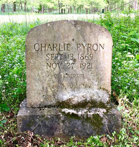 Charles “charlie” Pyron 1869 1921 Find A Grave Memorial