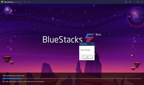Open Vm Failed For Bluestacks 5 Rbluestacks