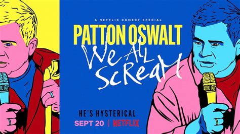 Watch Patton Oswalts New Netflix Special Trailer Is A Scream
