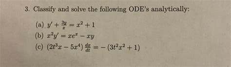 Solved 3 Classify And Solve The Following Odes