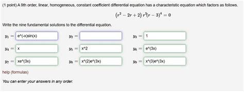 Solved A 9th Order Linear Homogeneous Constant Coefficient Differential Equation Has A