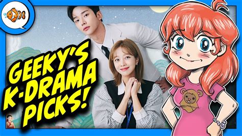 K Drama Picks By Geeky Sparkles Youtube