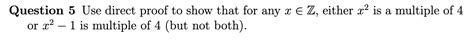 solved question 5 use direct proof to show that for any x∈z