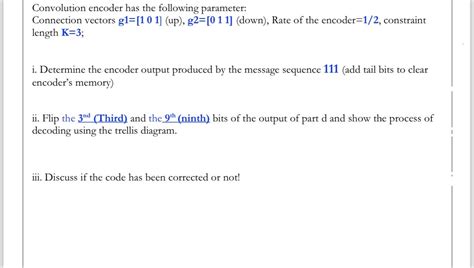 Solved Convolution Encoder Has The Following Chegg