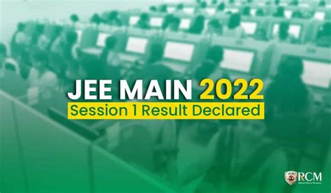 JEE Main 2022 Session 1 Result Declared Check Details Here