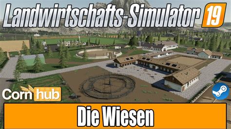 Ls19 Mapvorstellung Die Wiesen Ls19 Maps Youtube