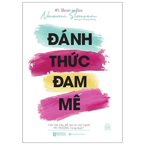 Sách Đánh Thức Đam Mê Làm Thế Nào Để Tạo Ra Con Người Phi Thường