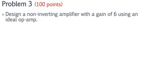Solved Problem Points Design A Non Inverting Chegg