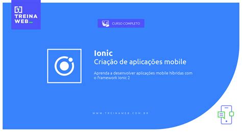 Curso De Ionic Criação De Aplicações Mobile Treinaweb