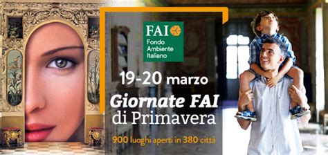 Giornate FAI Di Primavera 19 E 20 Marzo I Luoghi Da Visitare