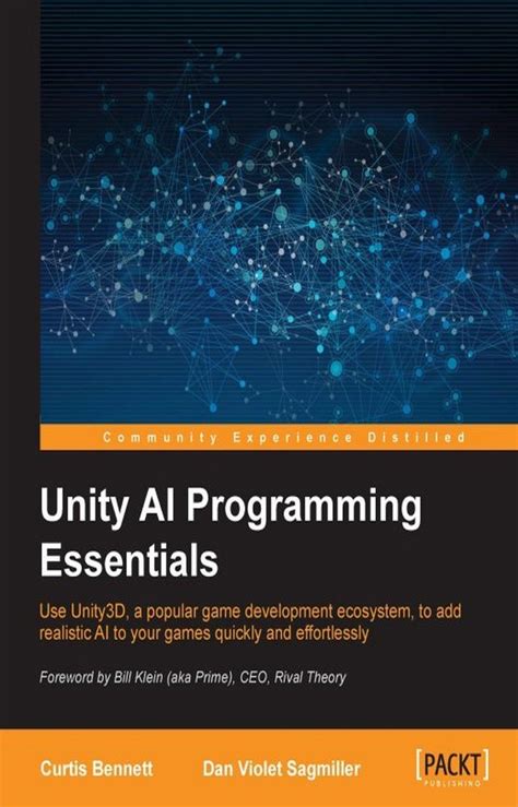 Unity Ai Programming Essentials By Curtis Bennett Dan Violet Sagmiller Ebook Everand