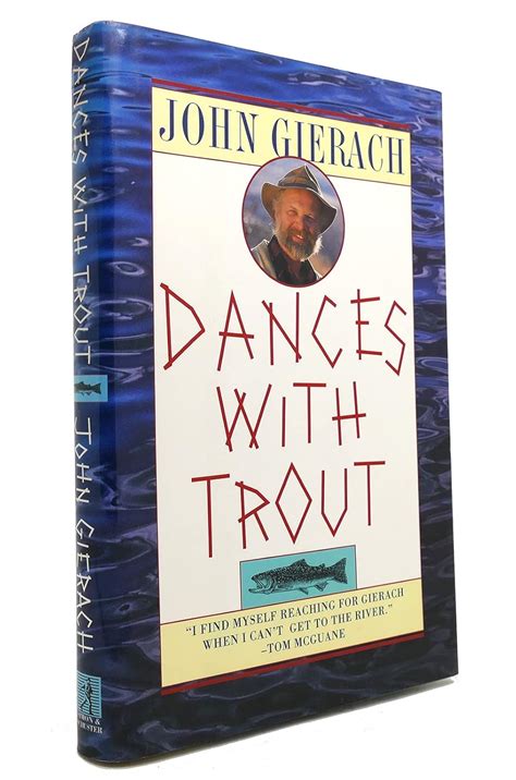 Dances With Trout Gierach John 9780671779245 Books