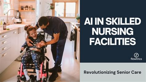Ai In Skilled Nursing Facilities How Technology Is Transforming Senior
