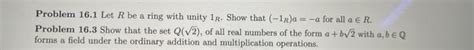 solved problem 16 1 let r be a ring with unity 1r show that