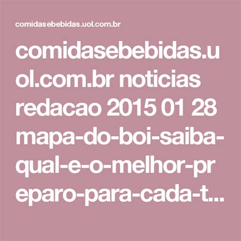 Mapa Do Boi Saiba Qual é O Melhor Preparo Para Cada Tipo De Corte Mapa Notícias Tipos De