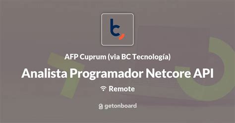 Analista Programador Netcore Api At Afp Cuprum Via Bc Tecnolog A