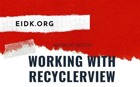 Working With Recyclerview Saving Memories Positivity Work
