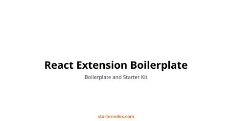 React Extension Boilerplate Starter Index