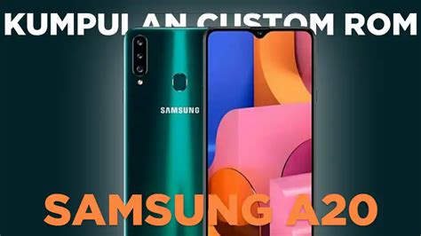 Kumpulan Custom Rom Samsung A20
