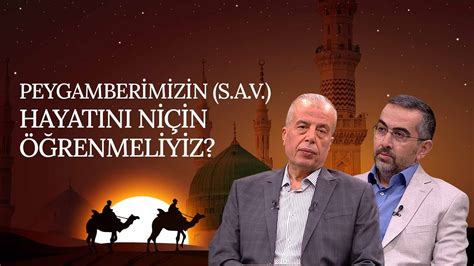 Hz Peygamber in Hayatını Öğrenmenin Önemi Rahmet Elçisi 1 Bölüm