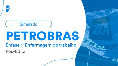 Simulado Petrobras Ênfase 1 Enfermagem Do Trabalho