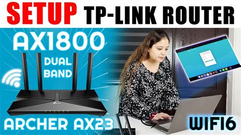 How To Setup Tp Link Ax1800 Dual Band Wi Fi 6 Router Archer Ax23 Features Detailed Video In