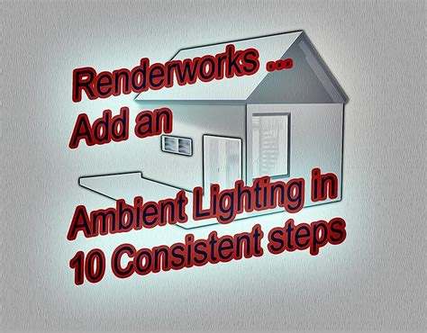 Algirdas Lukas On Linkedin Renderworks Add An Ambient Lighting