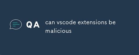 vscode 擴充可能是惡意的 vscode php中文網