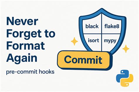 Using Pre Commit Hooks For Your Python Project