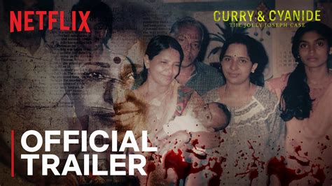 Curry Cyanide The Jolly Joseph Case Official Trailer Netflix