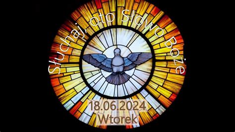 Czytania Z Dnia 18 06 2024 Wtorek Rok B II YouTube