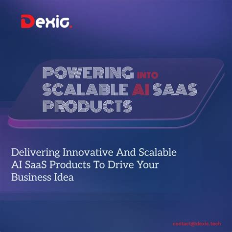 Artificialintelligence Saas Innovation Scalablesolutions Dexigtech… Dexic