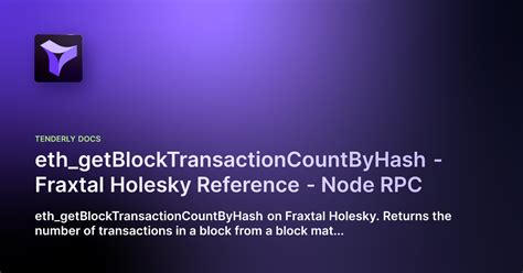 Ethgetblocktransactioncountbyhash Fraxtal Holesky Reference Node