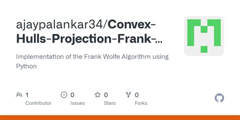 Github Ajaypalankar34convex Hulls Projection Frank Wolfe Algorithm