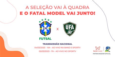 Fatal Model Marca Presença No Jogo Da Seleção Brasileira De Futsal