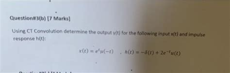 Solved Using CT Convolution Determine The Output V T For Chegg