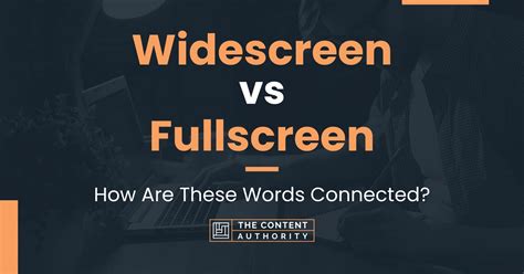 What S The Difference Between Fullscreen And Widescreen At Milla Hawthorn Blog